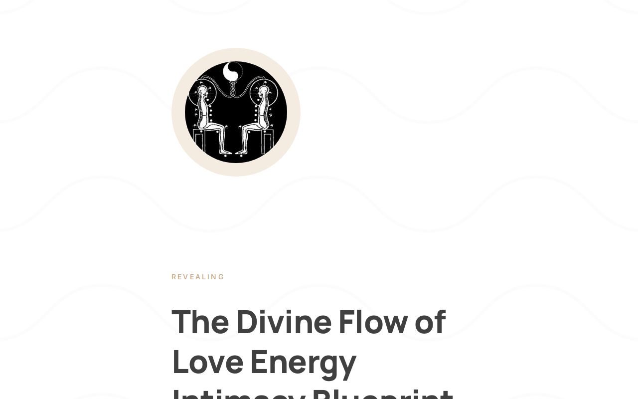 The Divine Flow of Love Energy Intimacy Blueprint